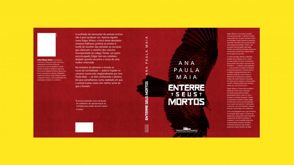 Enterre Seus Mortos De Ana Paula Maia é A Indicação De Livro Do Dia